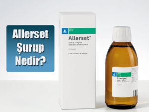 Allerset Şurup Ne İşe Yarar? Allerset Şurup Nasıl Kullanılır?